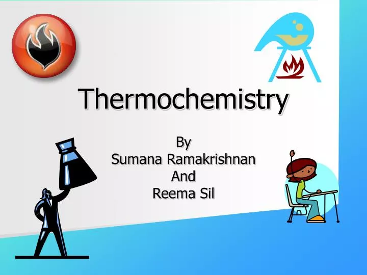 PPT - Thermochemistry PowerPoint Presentation, free download - ID:6022817