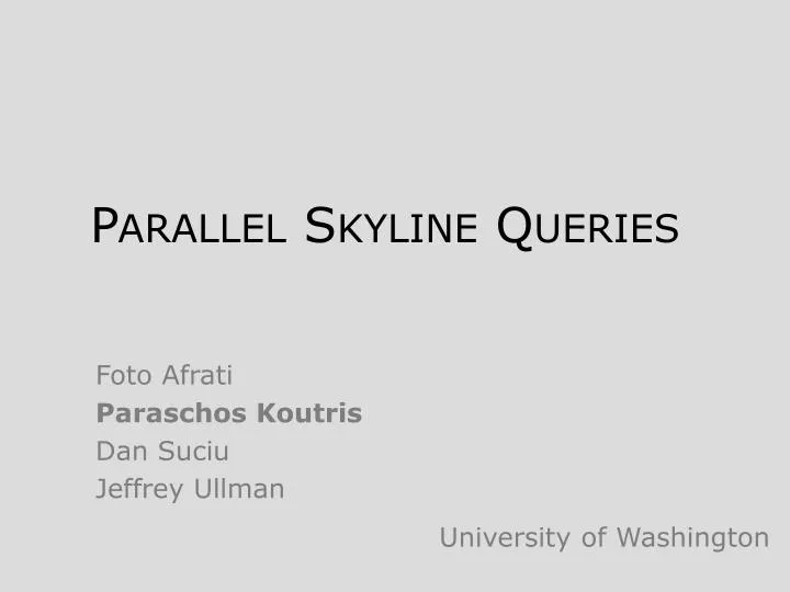 Ppt Parallel Skyline Queries Powerpoint Presentation Free Download Id 6025358