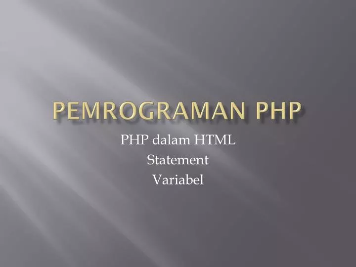 PPT - Pemrograman php PowerPoint Presentation, free download - ID:6026535