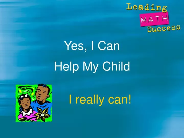 PPT - Yes, I Can Help My Child PowerPoint Presentation, free download ...
