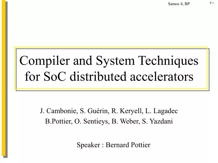 PPT - Compiler and System Techniques for SoC distributed accelerators ...