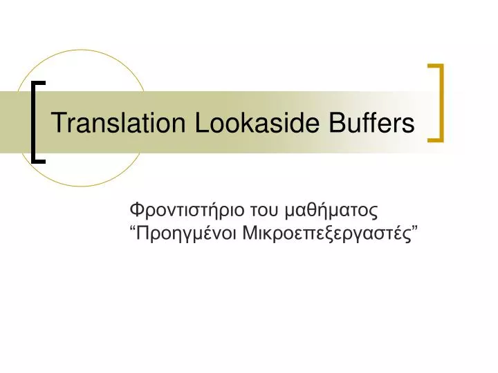 PPT - Translation Lookaside Buffers PowerPoint Presentation, free ...