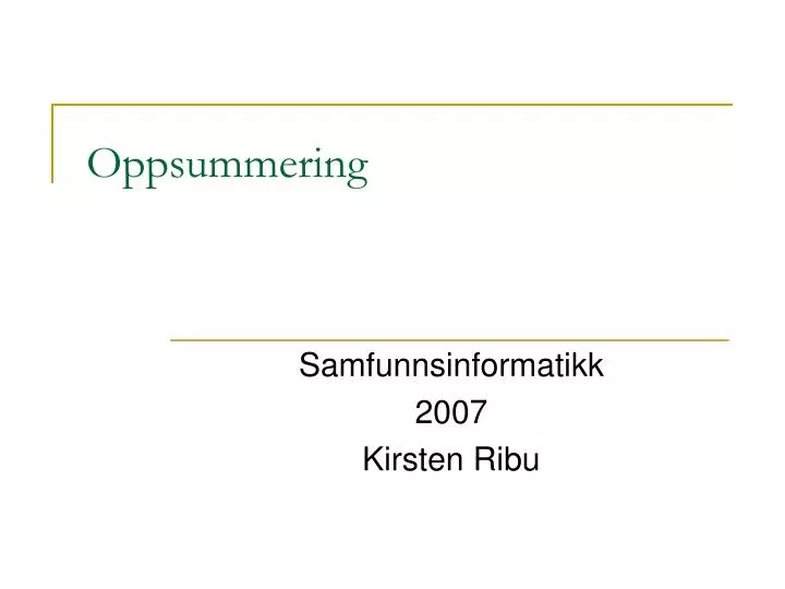 PPT - Oppsummering PowerPoint Presentation, free download - ID:6029730