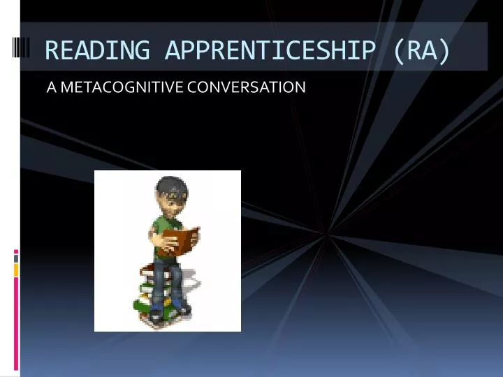 PPT - READING APPRENTICESHIP (RA) PowerPoint Presentation, free ...