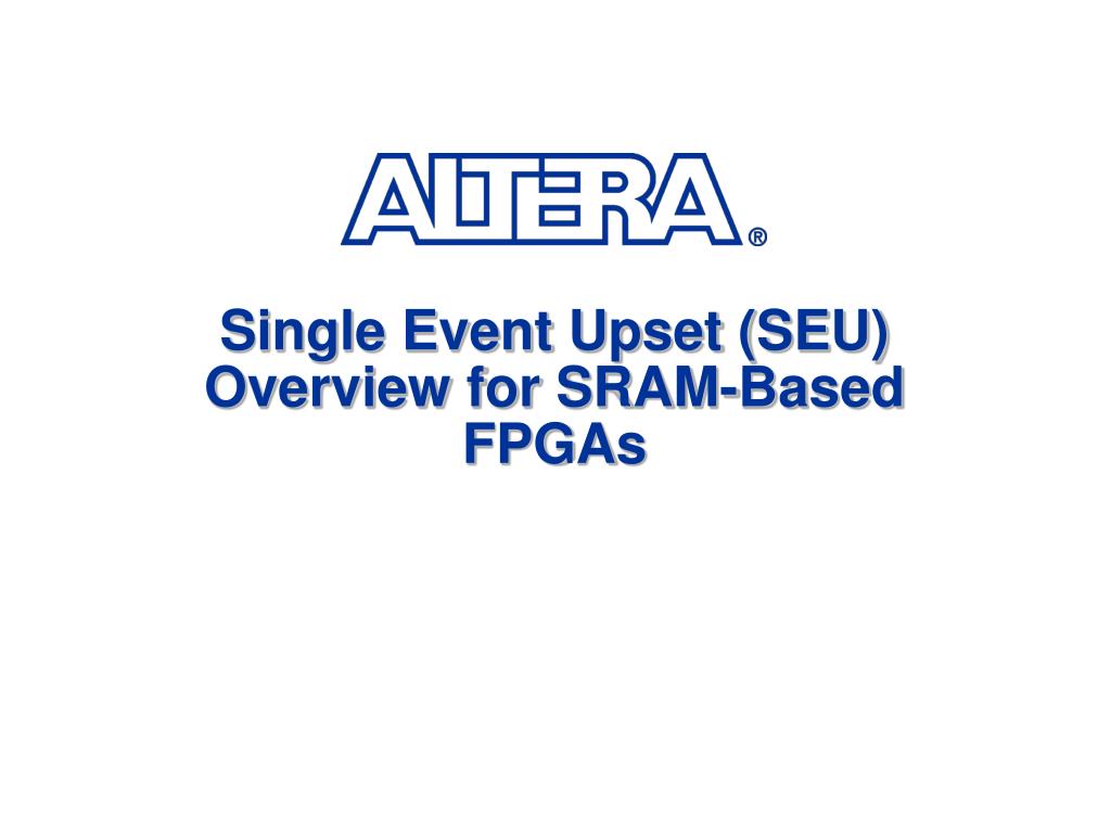 PPT - Ensuring Data Integrity in Programmable Logic Devices in Harsh ...