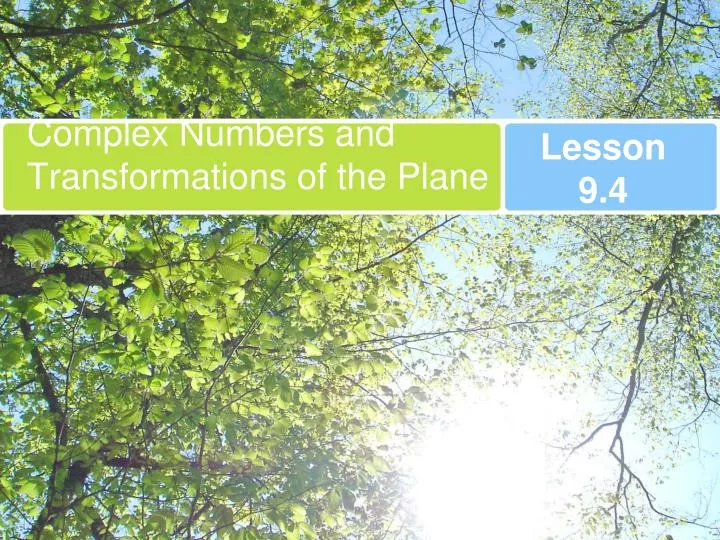 PPT - Complex Numbers and Transformations of the Plane PowerPoint ...