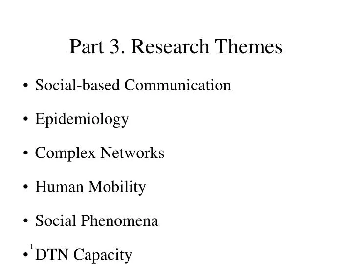 PPT - Part 3. Research Themes PowerPoint Presentation, free download ...