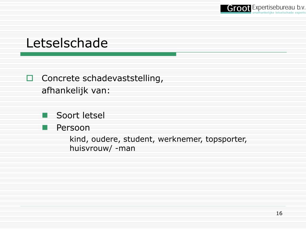 PPT - ‘Letselschade is mensenwerk’ Een eerste kennismaking met het ...