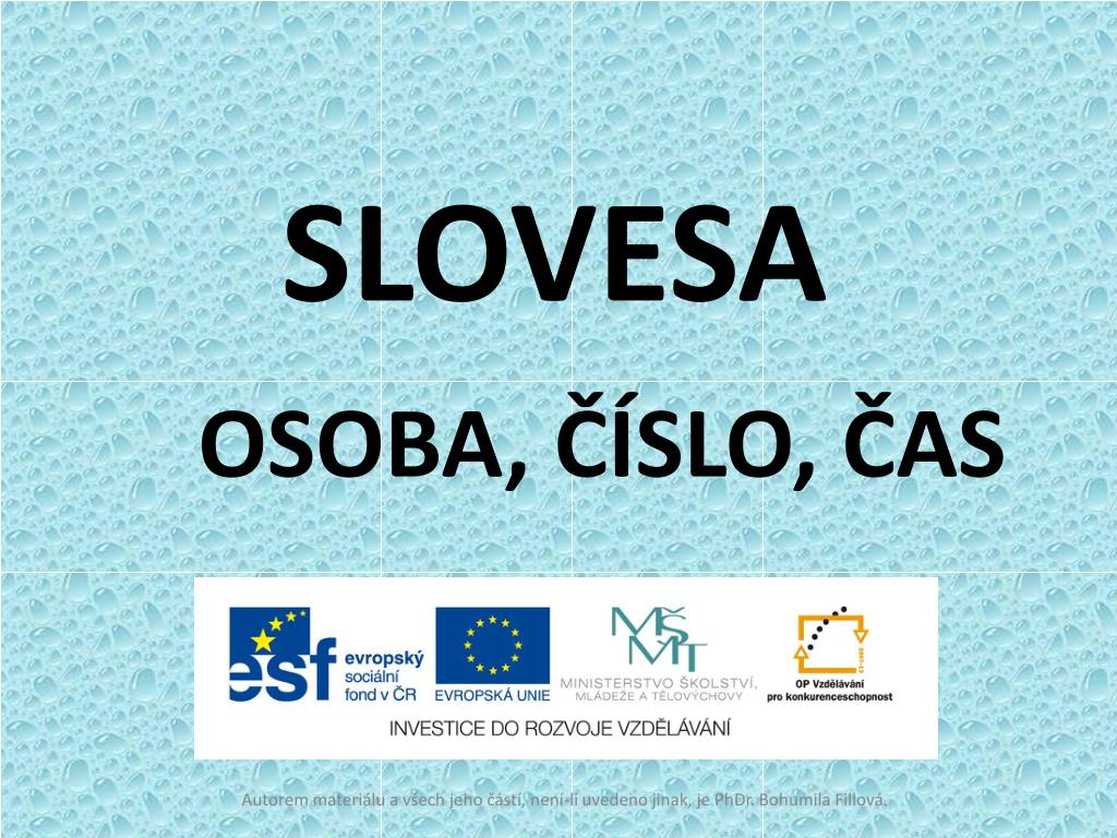 PPT - Slovesa – osoba, číslo, čas Český jazyk, 5. ročník VY_32_INOVACE ...