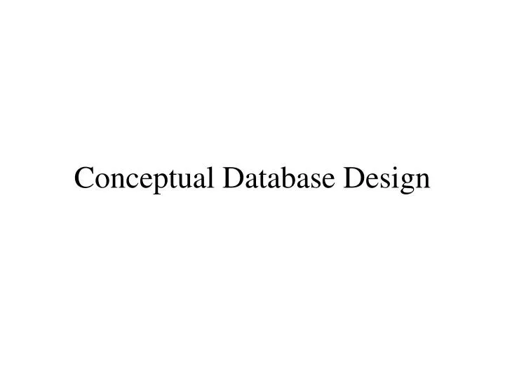 PPT - Conceptual Database Design PowerPoint Presentation, free download ...