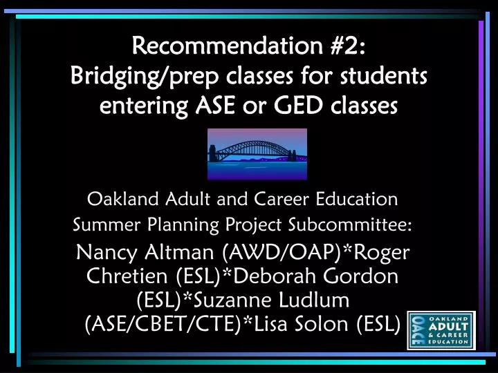 PPT - Recommendation #2: Bridging/prep classes for students entering ...