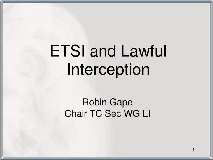 PPT - ETSI and Lawful Interception PowerPoint Presentation, free ... PPT - ETSI and Lawful Interception PowerPoint Presentation, free ...