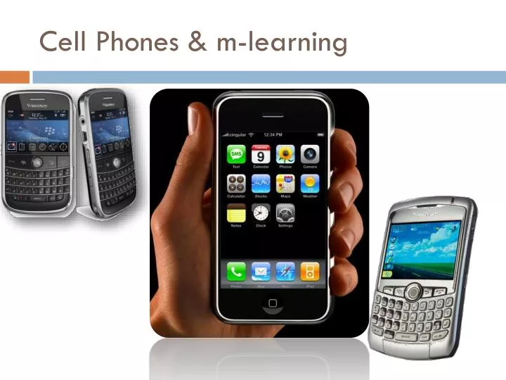 PPT - Cell Phones & m-learning PowerPoint Presentation, free download ...