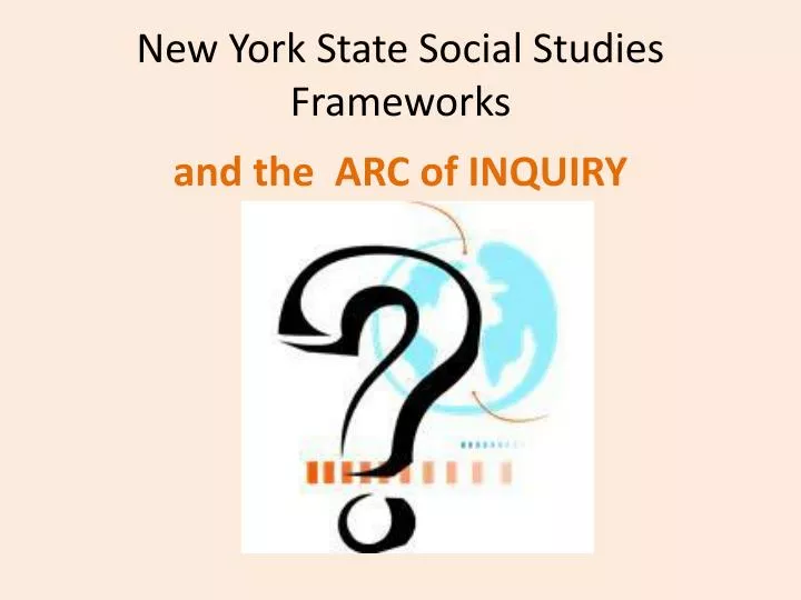 PPT - New York State Social Studies Frameworks PowerPoint Presentation ...