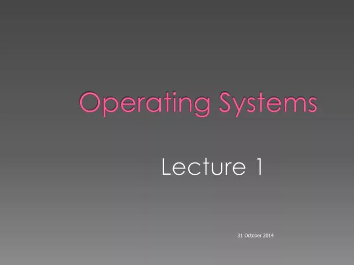 PPT - Operating Systems PowerPoint Presentation, free download - ID:6036710