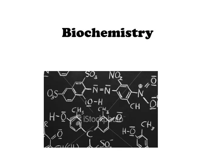 PPT - Biochemistry PowerPoint Presentation, free download - ID:6036779