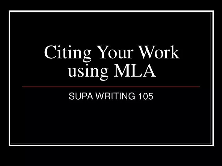 PPT - Citing Your Work using MLA PowerPoint Presentation, free download ...