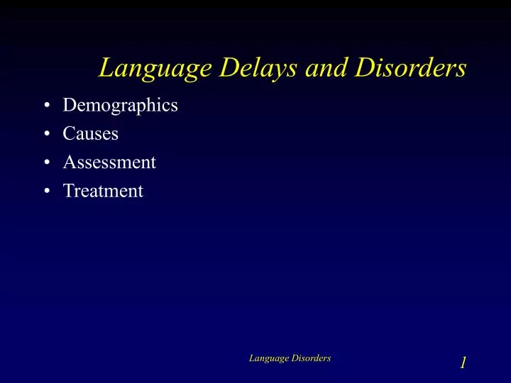 PPT - Language Delays and Disorders PowerPoint Presentation, free ...