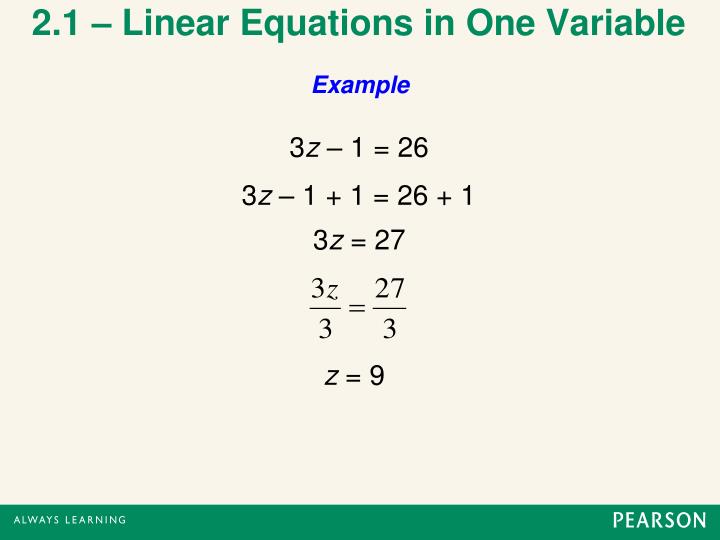 PPT - 2.1 – Linear Equations in One Variable PowerPoint Presentation ...