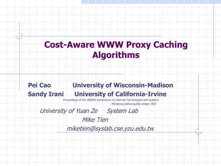 Ppt Cost Aware Proxy Caching Algorithms Powerpoint Presentation 0965