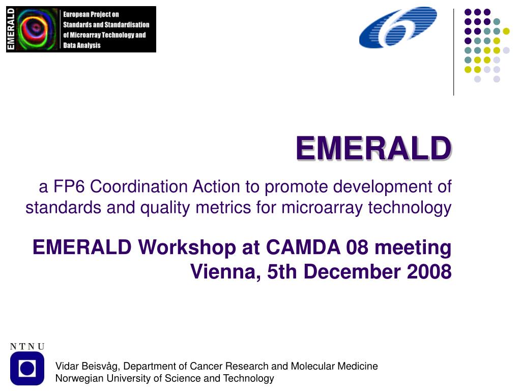 PPT - EMERALD Workshop on Microarray Technology Standards - CAMDA 08 ...
