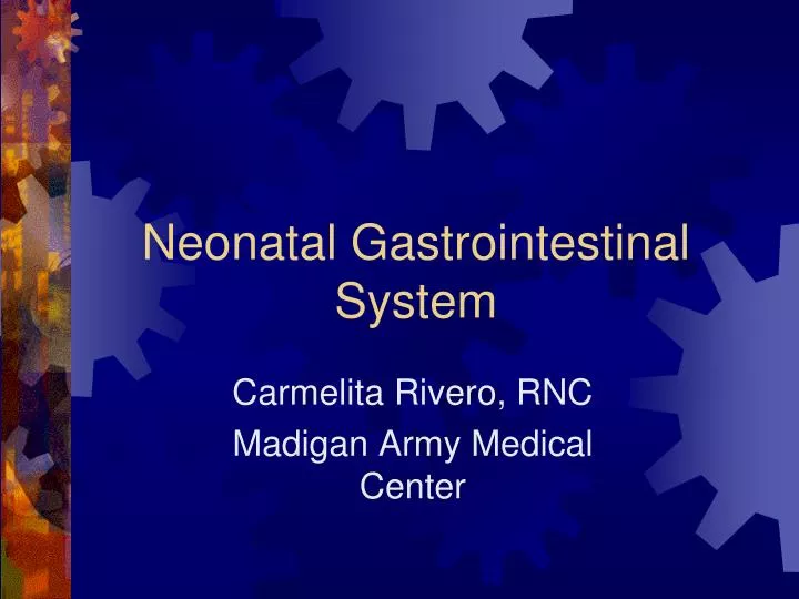 PPT - Neonatal Gastrointestinal System PowerPoint Presentation, free ...