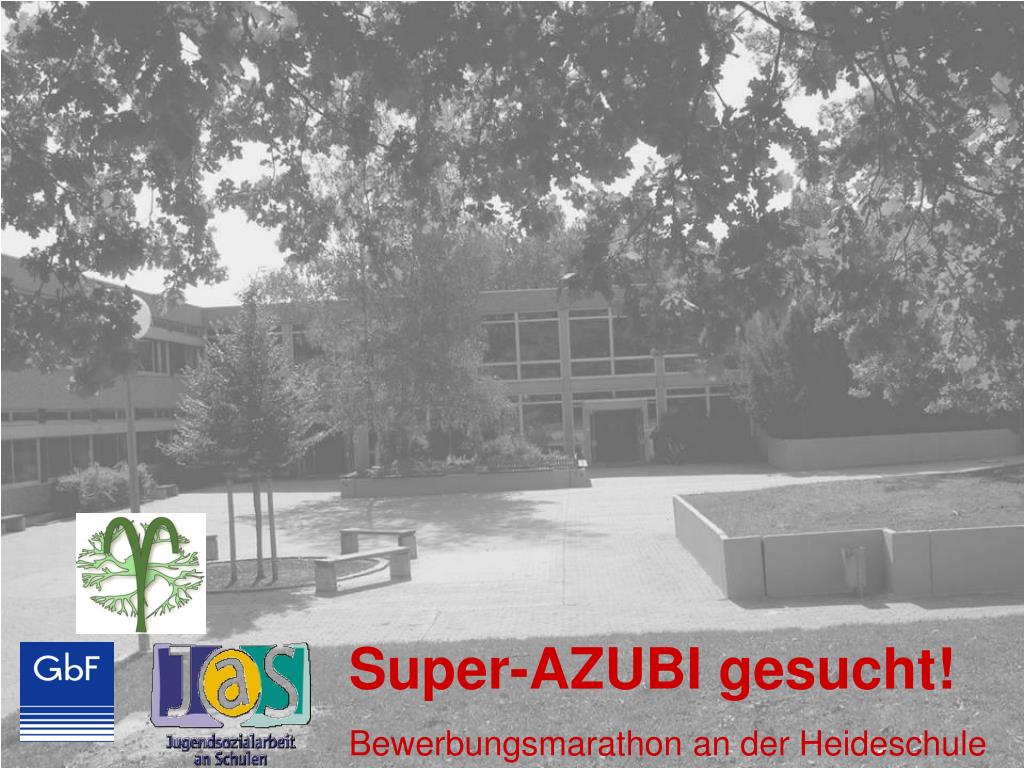 PPT - Super-AZUBI gesucht! Bewerbungsmarathon an der Heideschule ...