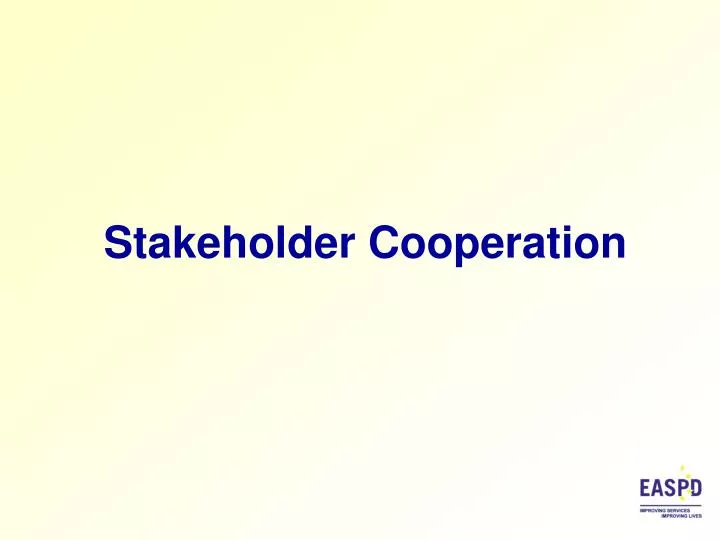 PPT - Stakeholder Cooperation PowerPoint Presentation, free download ...