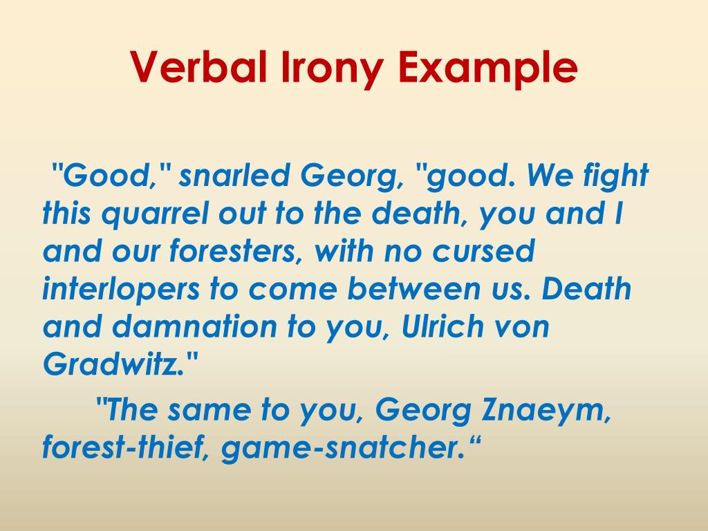 Situational Irony In The Interlopers Situational Irony The Situational Irony In The Interlopers Situational Irony The