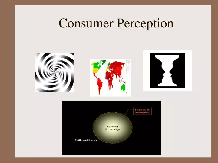 PPT - Consumer Perception PowerPoint Presentation, free download - ID ... PPT - Consumer Perception PowerPoint Presentation, free download - ID ...