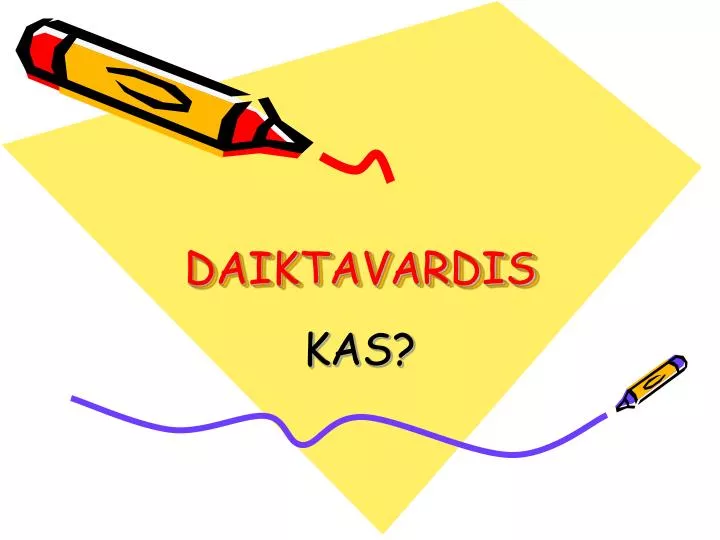 PPT - DAIKTAVARDIS PowerPoint Presentation, free download - ID:6043012