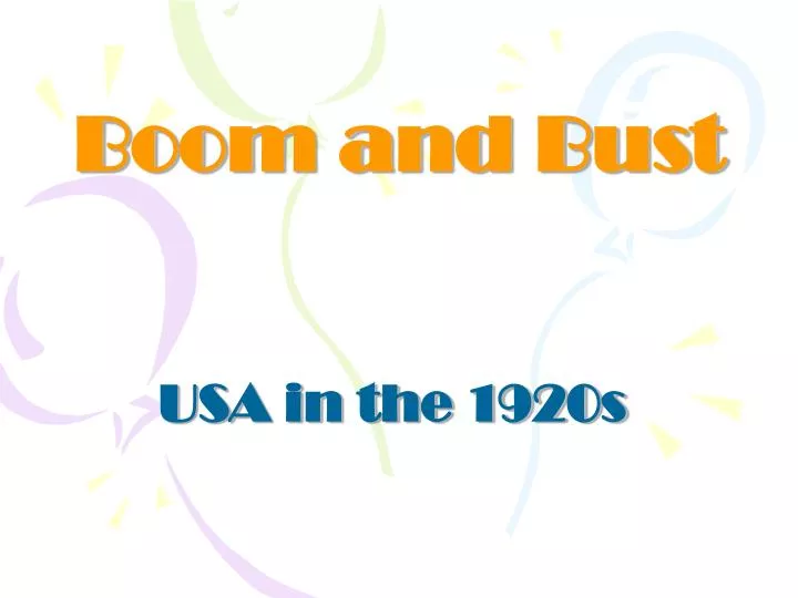 PPT - Boom and Bust PowerPoint Presentation, free download - ID:6043708