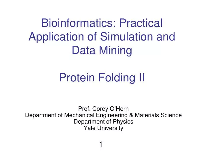 Ppt Bioinformatics Practical Application Of Simulation And Data