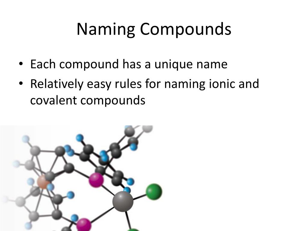 PPT Compound Names And Formulas PowerPoint Presentation Free