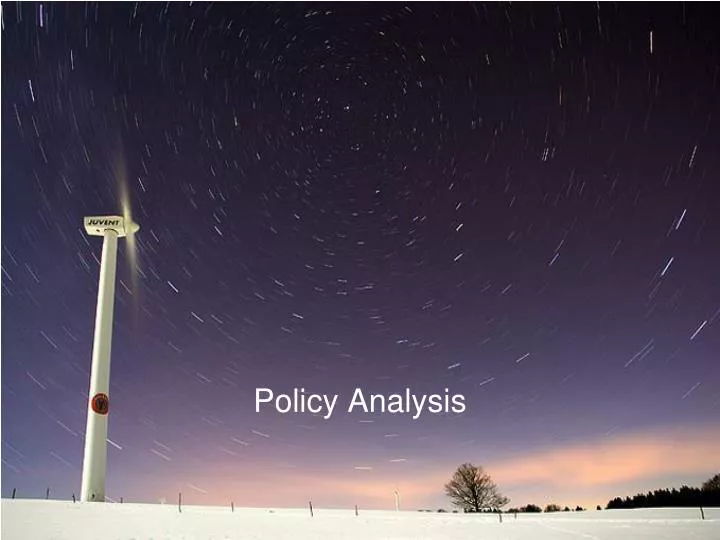 PPT - Policy Analysis PowerPoint Presentation, free download - ID:6045625