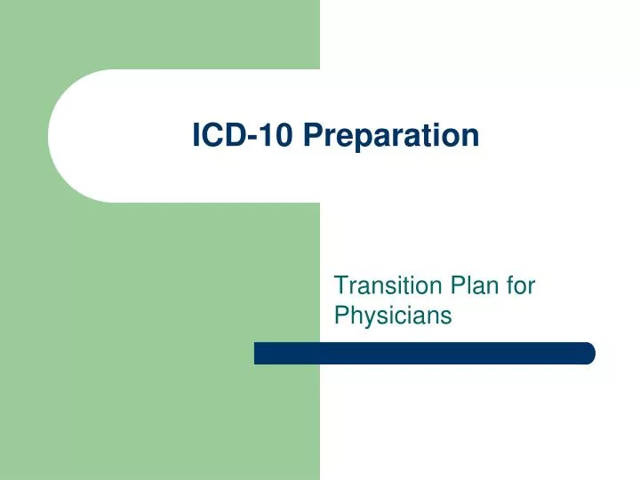 PPT - ICD-10 Preparation PowerPoint Presentation, free download - ID ...