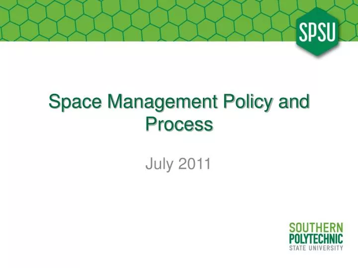 PPT - Space Management Policy and Process PowerPoint Presentation, free ...