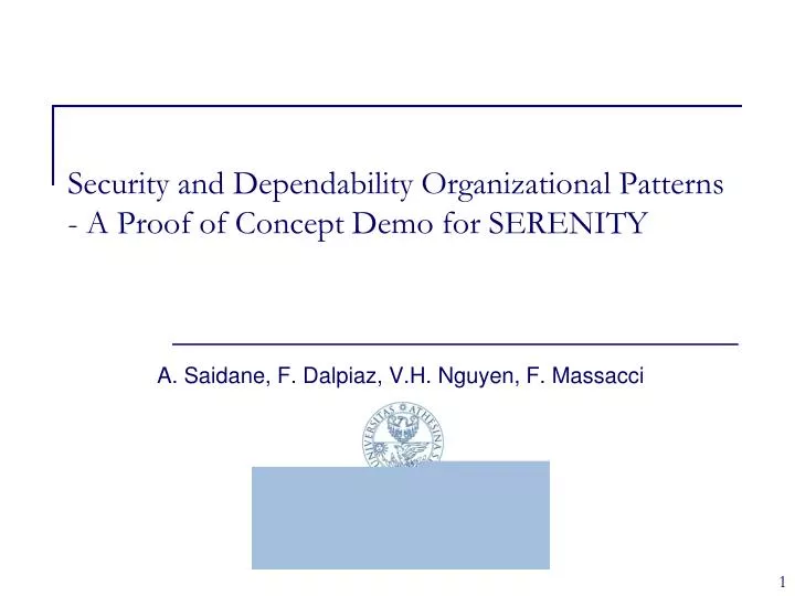 PPT - Security and Dependability Organizational Patterns - A Proof of Concept Demo for SERENITY ...