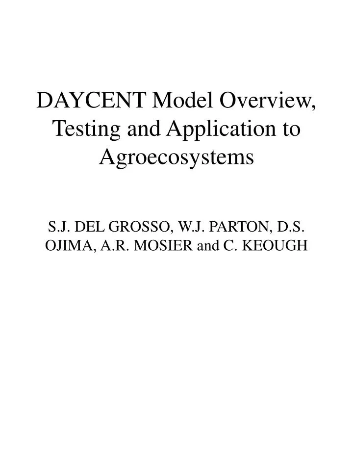 PPT - DAYCENT Model Overview, Testing and Application to Agroecosystems ...
