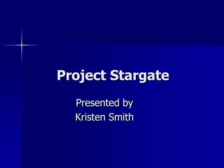 PPT - Project Stargate PowerPoint Presentation, free download - ID:6048891