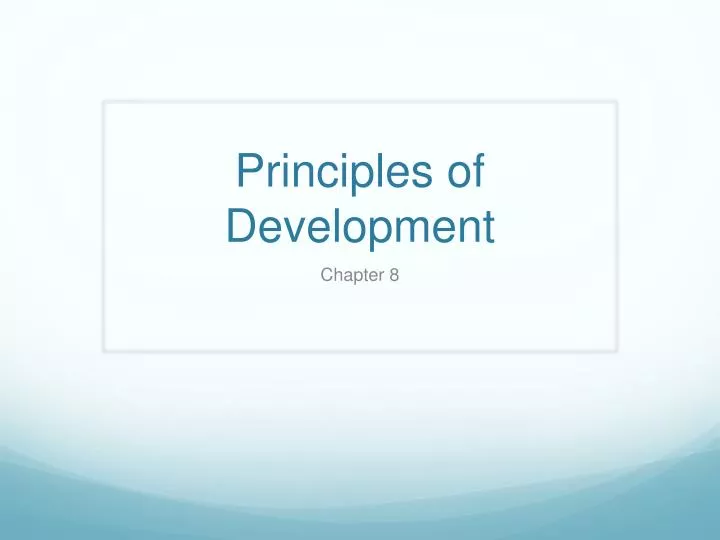 PPT - Principles of Development PowerPoint Presentation, free download ...