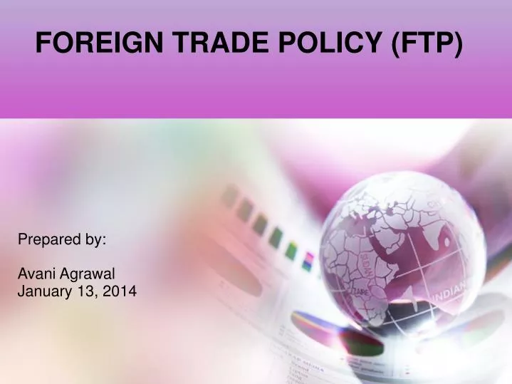 PPT - FOREIGN TRADE POLICY (FTP) PowerPoint Presentation, free download ...