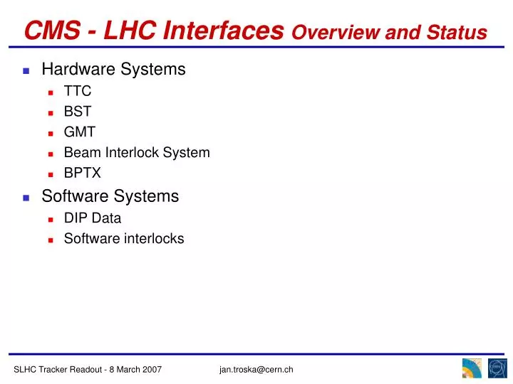 PPT - CMS - LHC Interfaces Overview and Status PowerPoint Presentation - ID:6051646