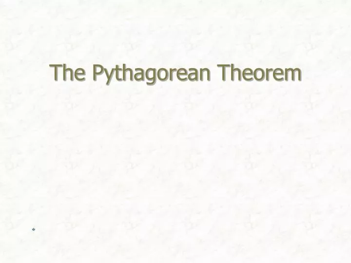PPT - The Pythagorean Theorem PowerPoint Presentation, free download ...