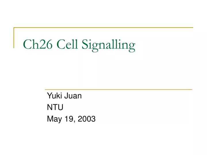 PPT - Ch26 Cell Signalling PowerPoint Presentation, free download - ID:6053546