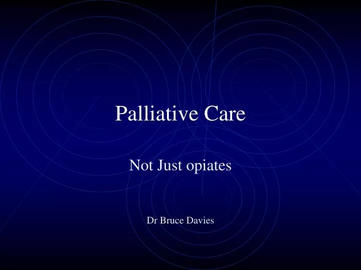 PPT - Palliative Care PowerPoint Presentation, free download - ID:6053687