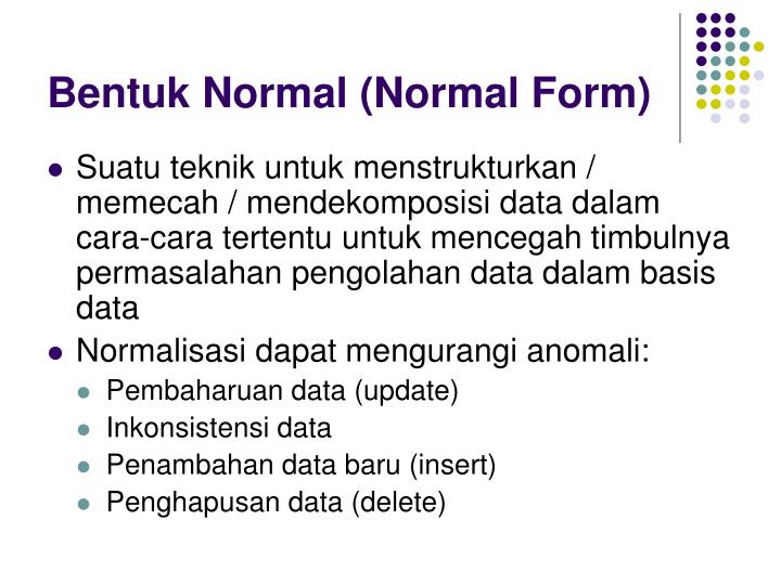 PPT - Normalisasi (bagian I) PowerPoint Presentation - ID:6055615