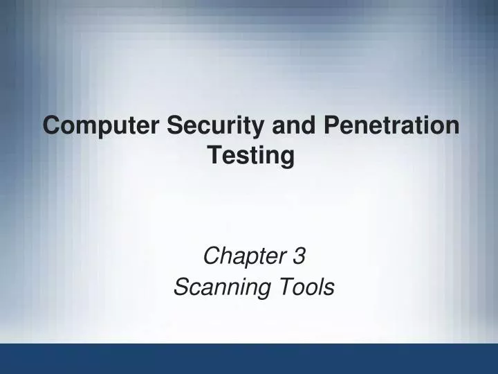 PPT - Computer Security and Penetration Testing PowerPoint Presentation ...