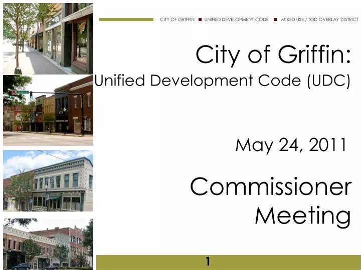 PPT - City of Griffin: Unified Development Code (UDC) Commissioner ...