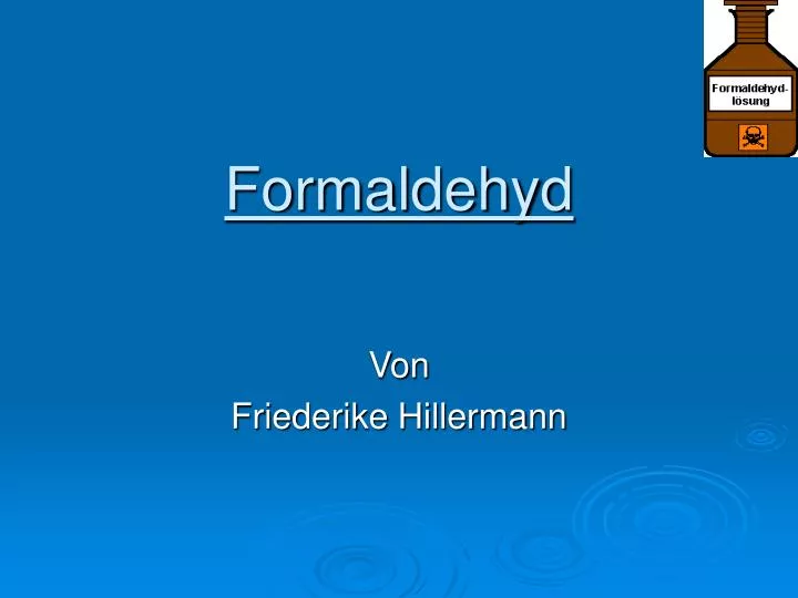 PPT - Formaldehyd PowerPoint Presentation, free download - ID:6056316